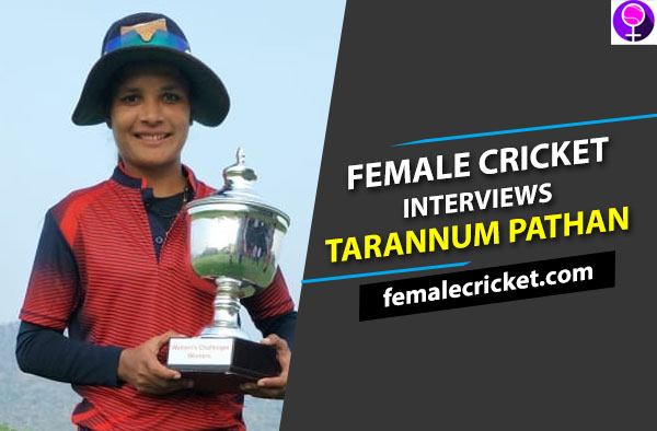 Interview with Tarannum Pathan - Inspiring story of Baroda's cricket ...