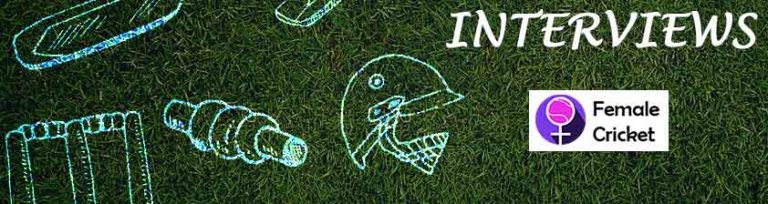 Interviews - Female Cricket