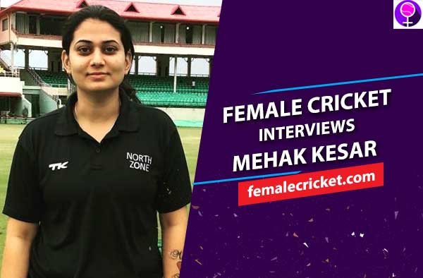 Interview with Mehak Kesar - Journey from Haryana to Punjab via Cricket ...