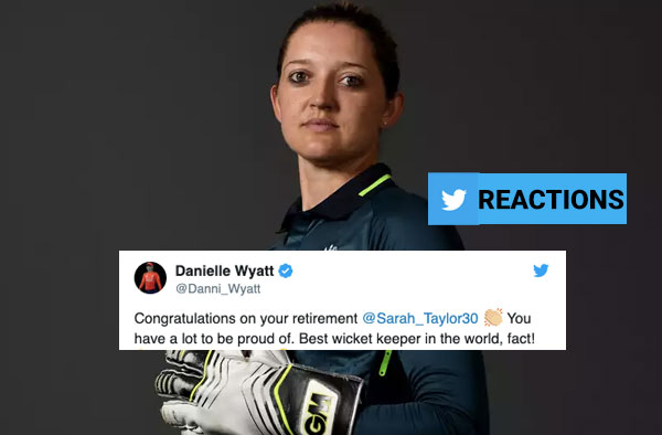 Twitter erupts to give tribute to Sarah Taylor who announced retirement ...
