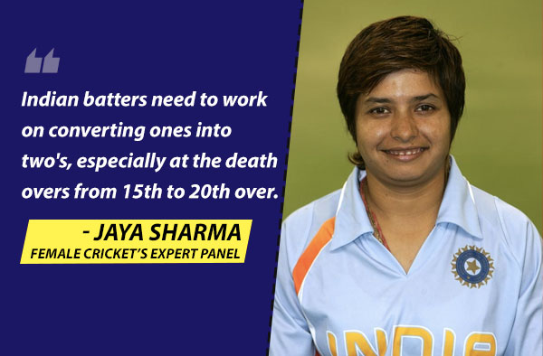 "Indian batters need to work on converting ones into two's," says Jaya ...