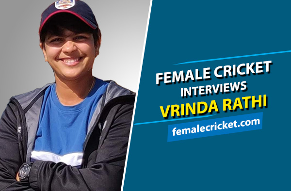Interview: Vrinda Rathi’s journey from Maidans of Mumbai to ICC's Panel ...