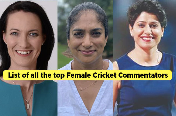 List of all the top Female Cricket Commentators in the World - Female ...