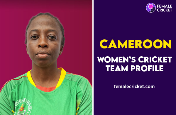 Cameroon Women's National Cricket Team - Squad List, News, Latest ...