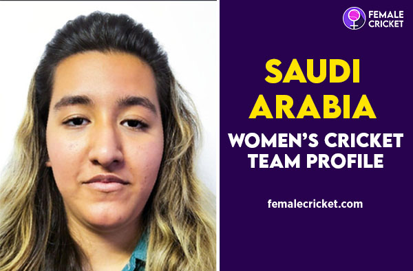 Saudi Arabia Women's National Cricket Team - Squad List, News, Latest ...
