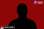 Who is Hilva Noor | Bio | Stats | Indonesia Player - Female Cricket