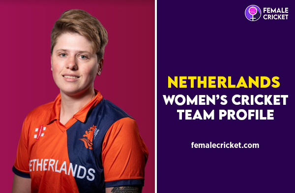 Netherlands Women's National Cricket Team - Squad List, News, Latest ...