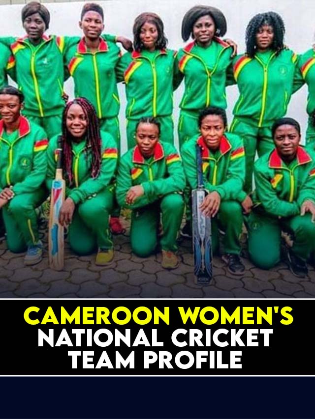Cameroon Women's National Cricket Team Profile - Female Cricket