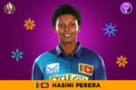 Hasini Perera Profile: Career, Records, Stats | Women's ODI World Cup ...